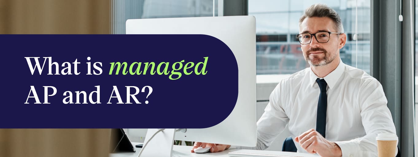 How managed AP and AR support process improvement | Corcentric